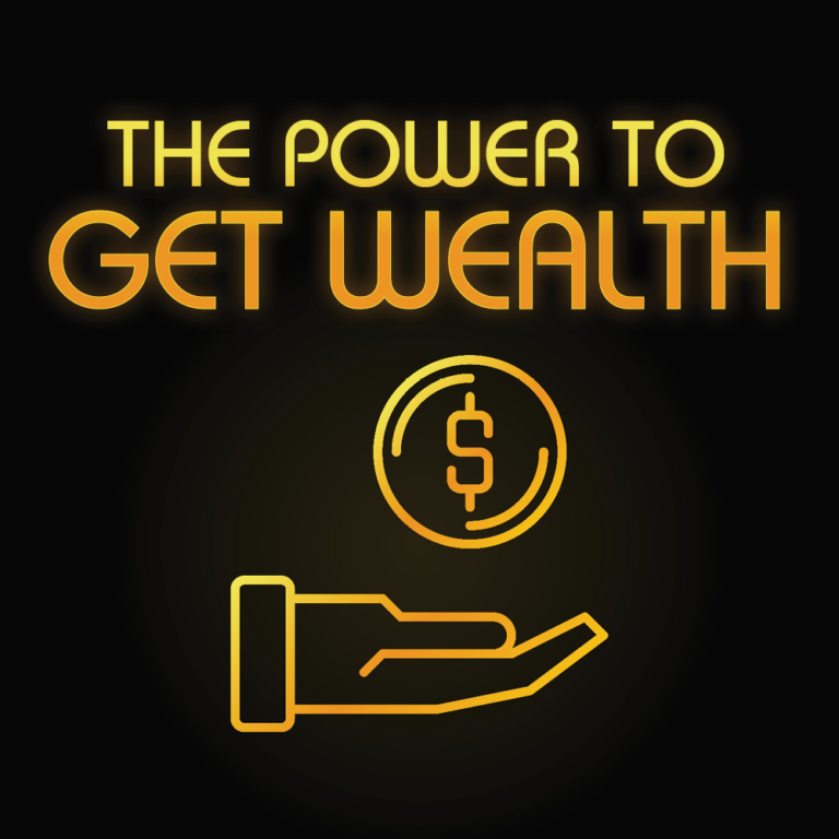 THE POWER TO GET WEALTH – Ministry of the Watchman International ...