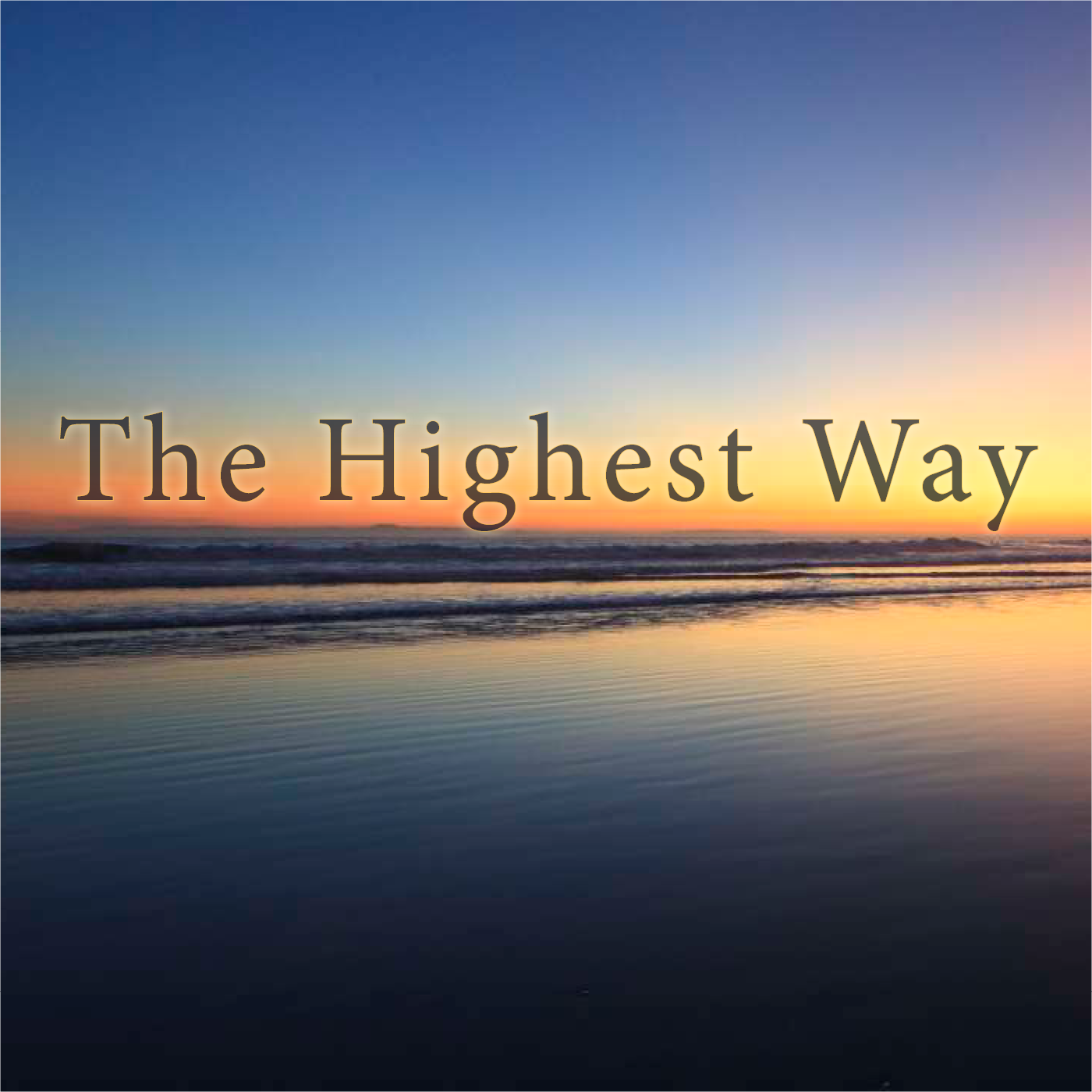 THE HIGHEST WAY – Ministry of the Watchman International ...